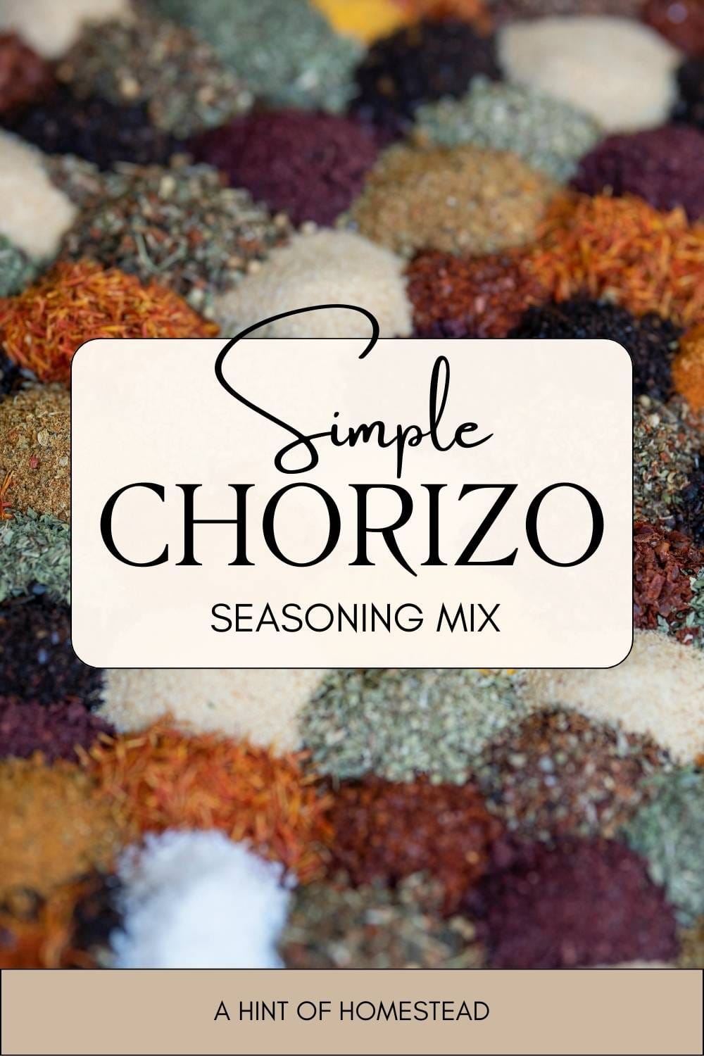 Homemade Chorizo Seasoning Mix - A Hint of Homestead